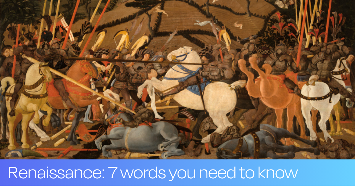 The art terms of the Renaissance: 7 words to know