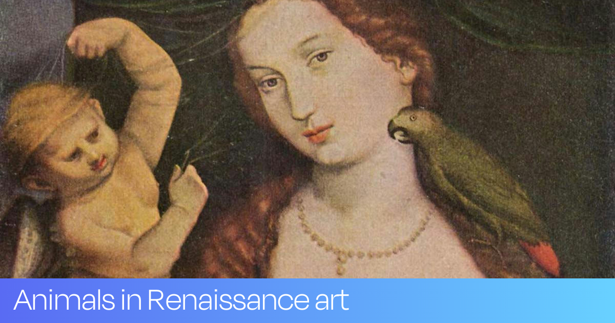 Animals in Renaissance art: reality and symbolism